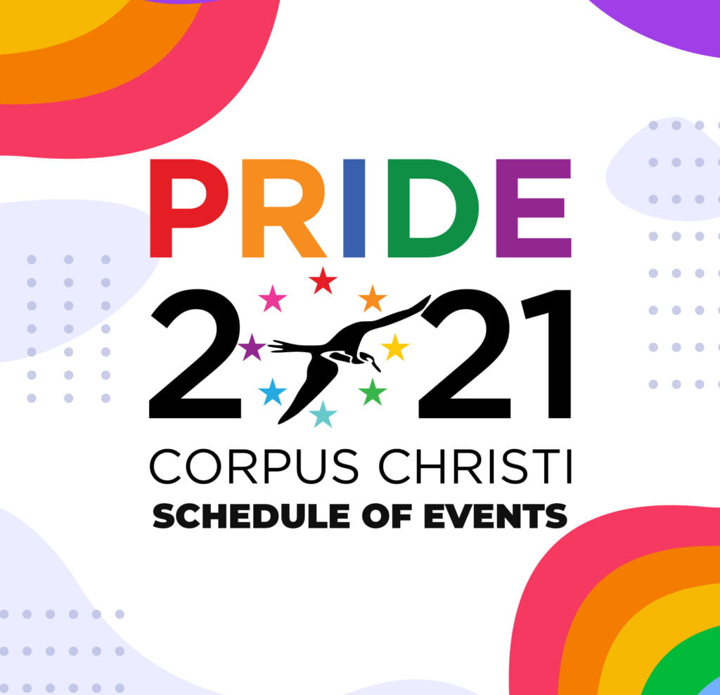 2021 Schedule of Events – Pride Corpus Christi